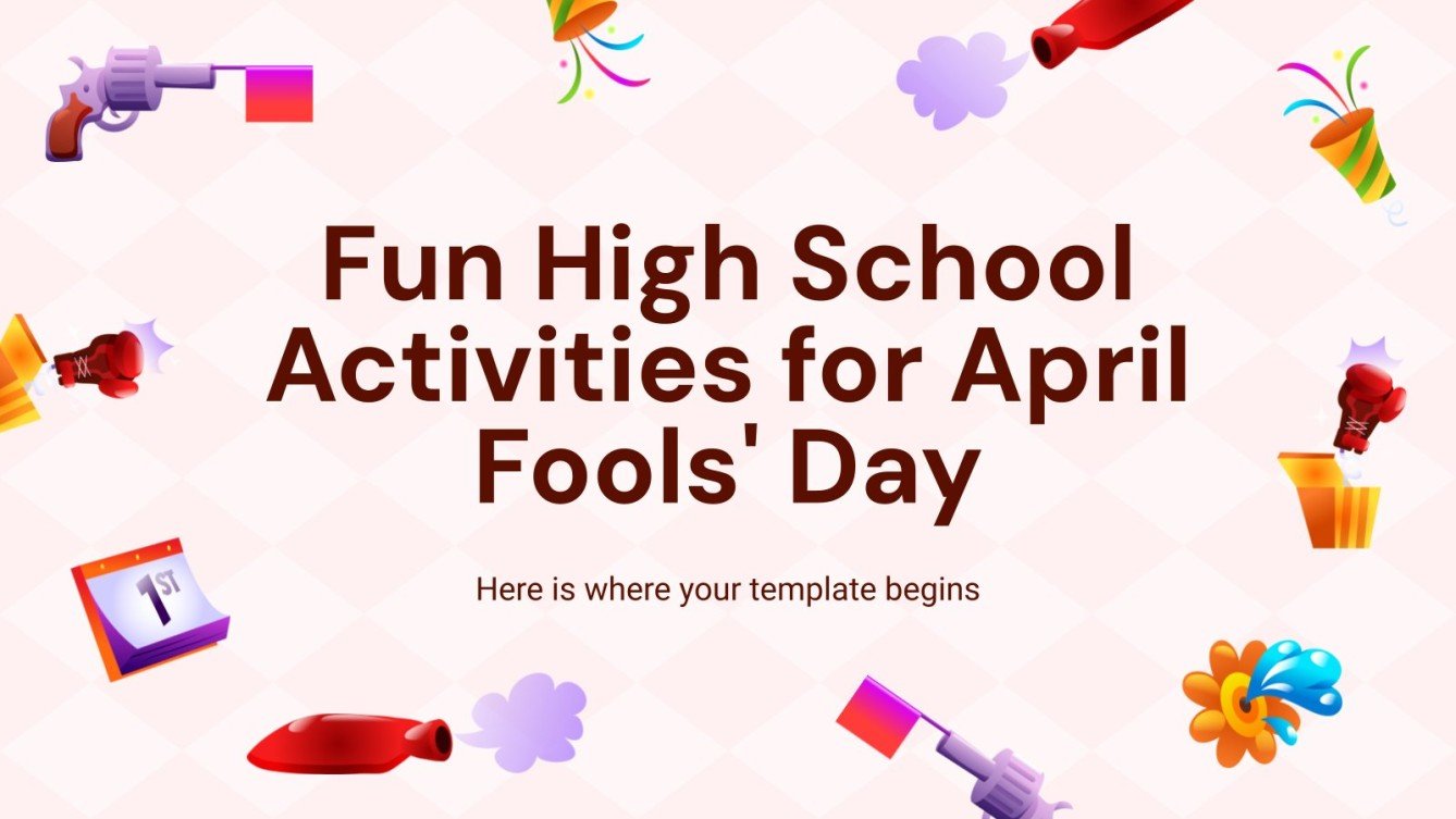Fun High School Activities for April Fools' Day Presentation