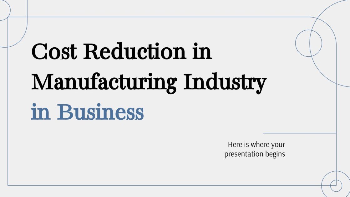 Cost Reduction in Manufacturing Industry in Business