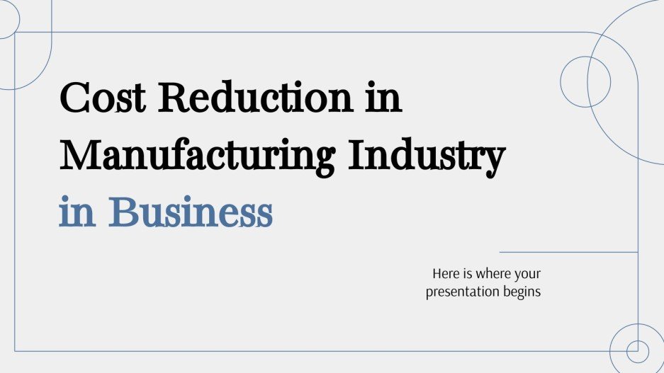 Cost Reduction in Manufacturing Industry in Business