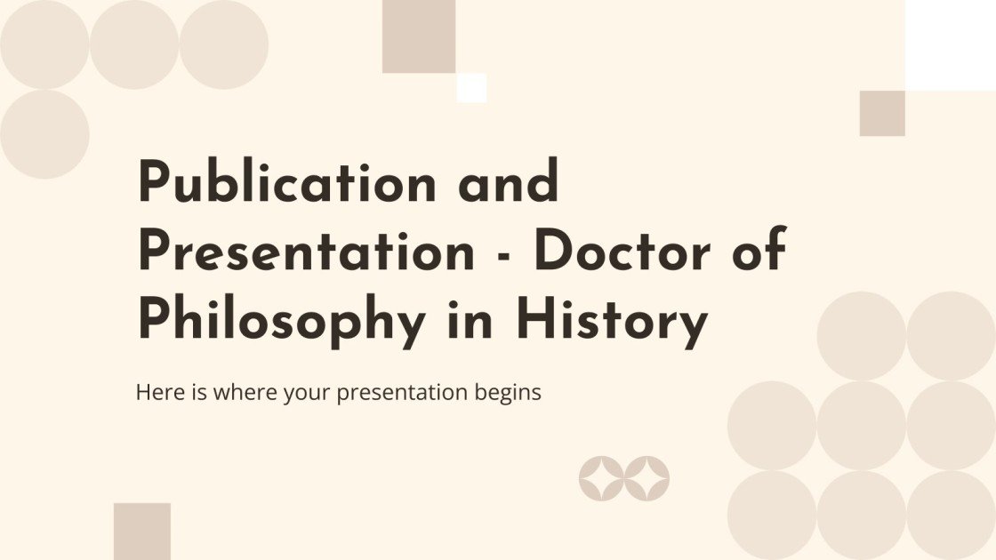Publication and Presentation - Doctor in History