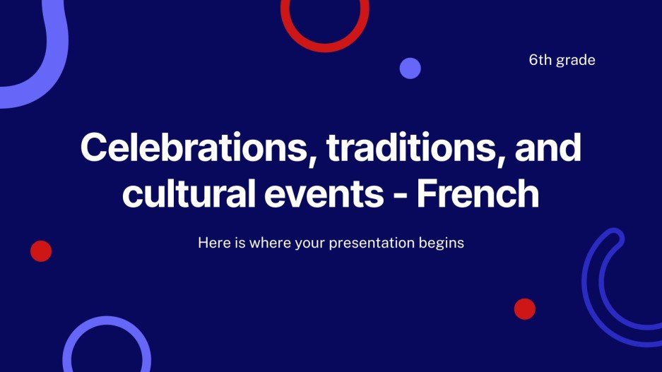 Celebrations, Traditions, and Cultural Events - French