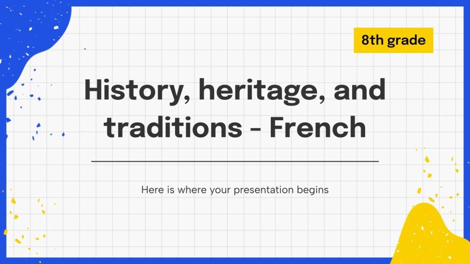 History, Heritage, and Traditions - French - 8th Grade