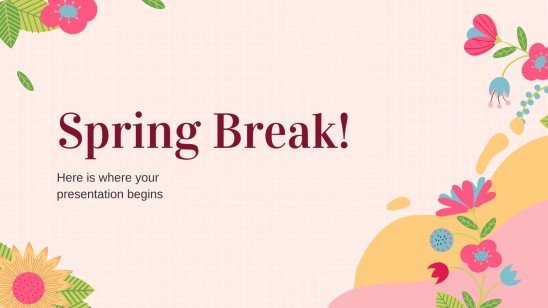 Spring Break! Presentation
