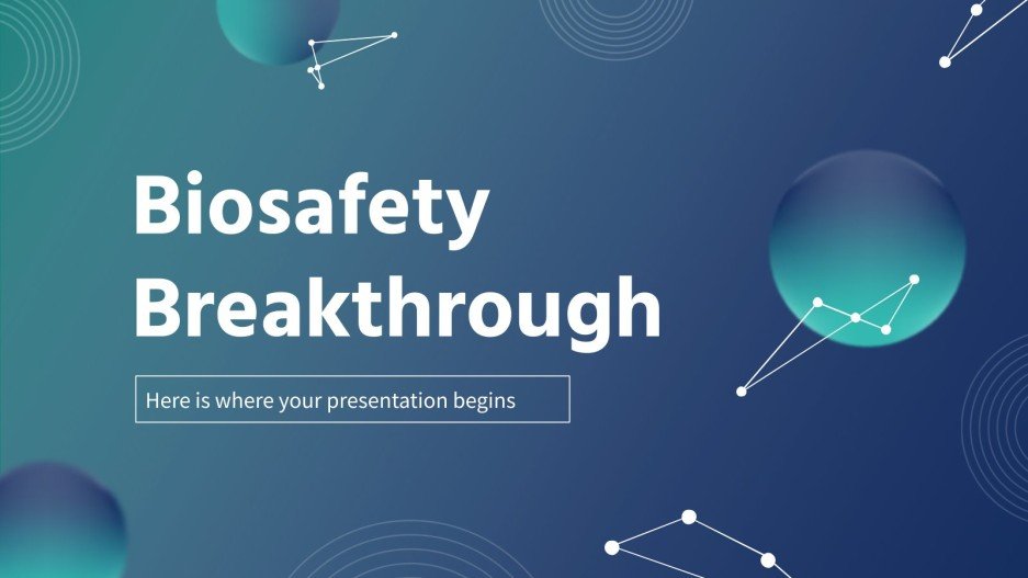 Biosafety Breakthrough Presentation