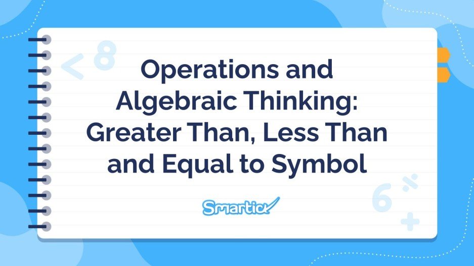 Greater Than, Less Than and Equal to Symbol Presentation