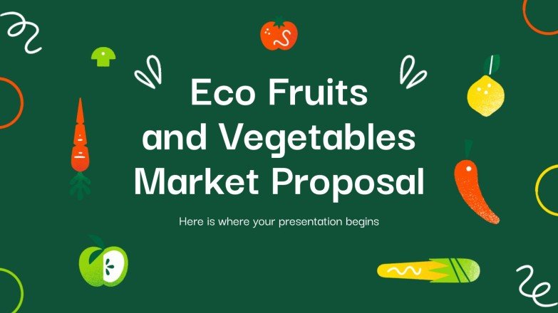 Eco Fruits and Vegetables Market Proposal Presentation