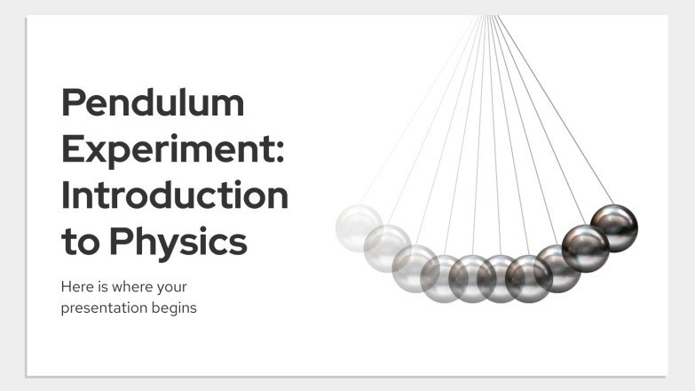 Pendulum Experiment: Introduction to Physics Presentation