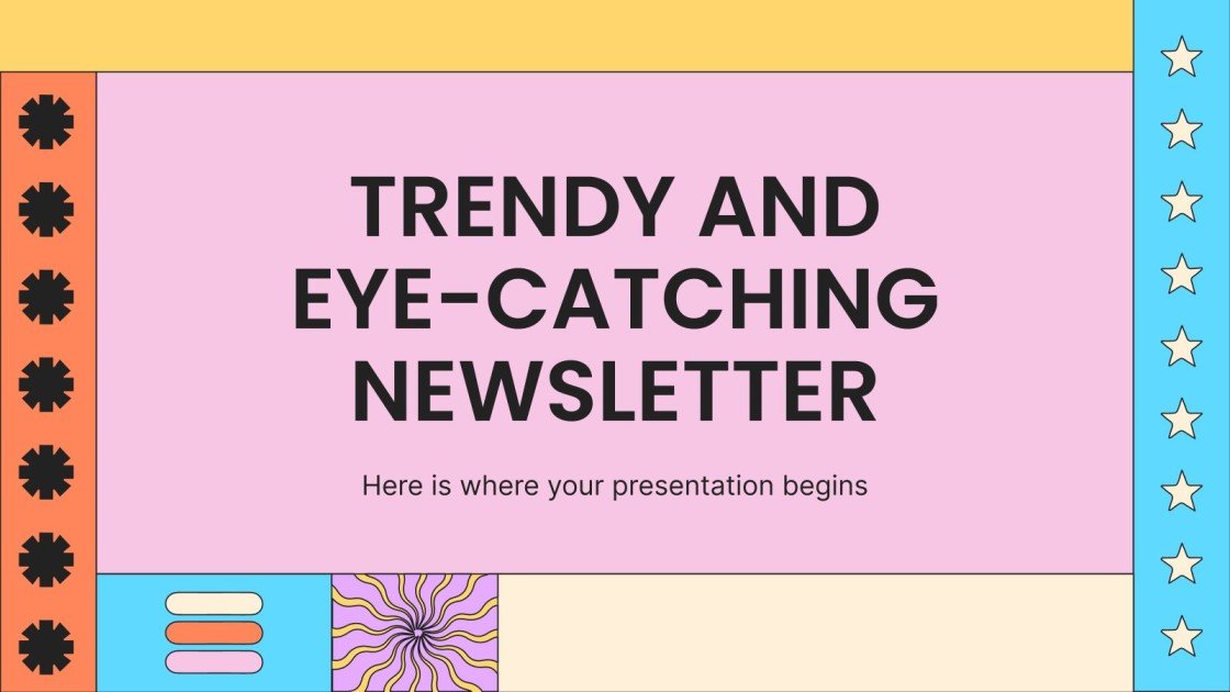 Trendy and Eye-Catching Newsletter Presentation