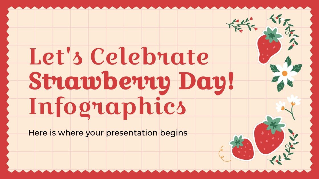 Let's Celebrate Strawberry Day! Infographics Presentation