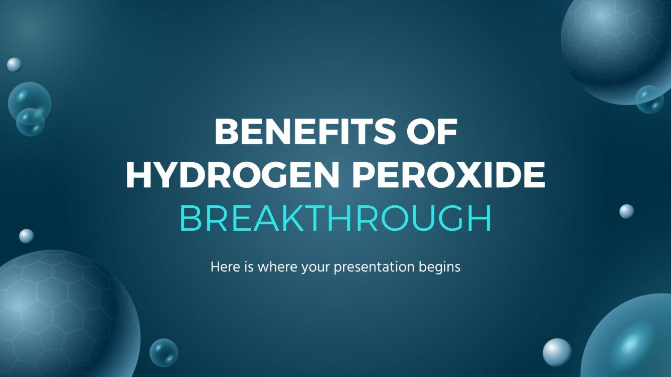 Benefits of Hydrogen Peroxide Breakthrough Presentation