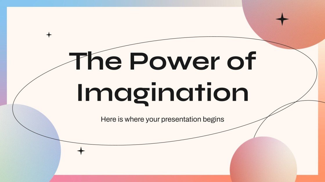 The Power of Imagination Presentation