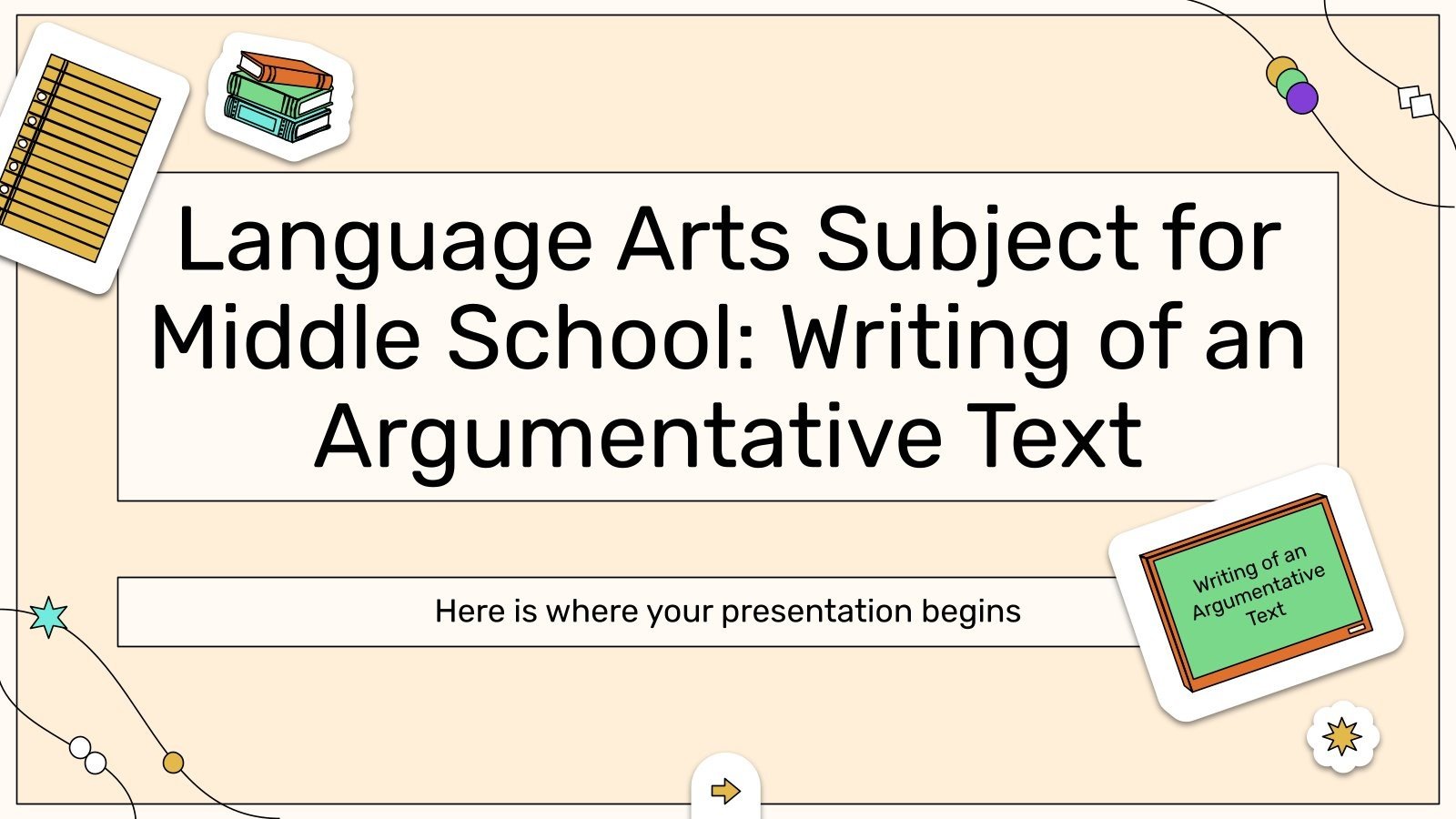 Language Arts Subject: Writing of an Argumentative Text