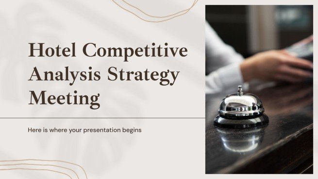 Hotel Competitive Analysis Strategy Meeting Presentation