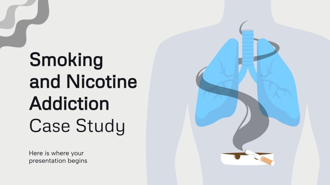 Smoking and Nicotine Addiction Case Study Presentation