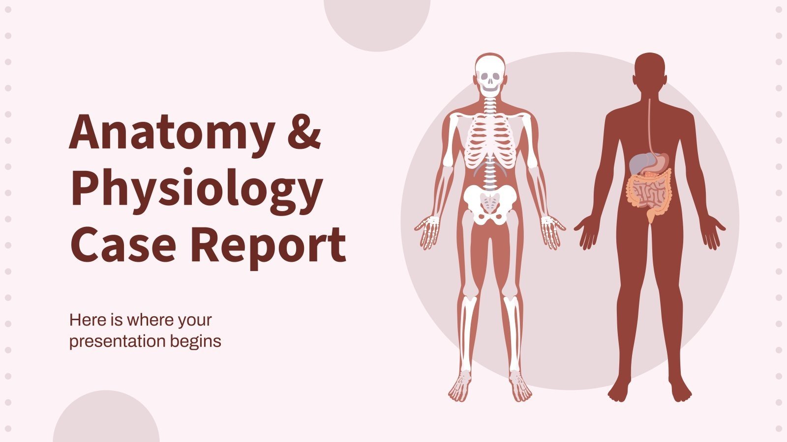 Anatomy & Physiology Case Report Presentation