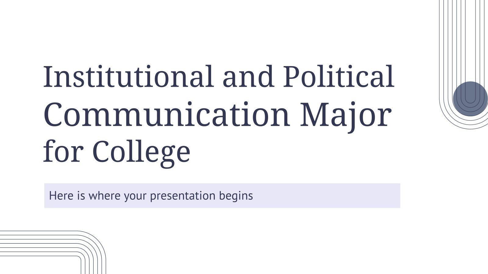 Institutional and Political Communication Major for College Presentation