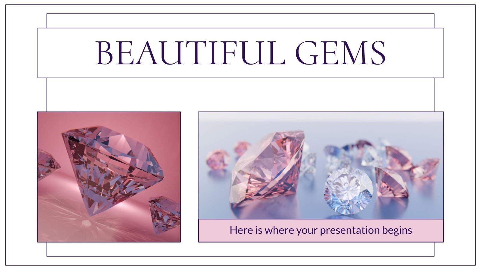 Beautiful Gems Presentation