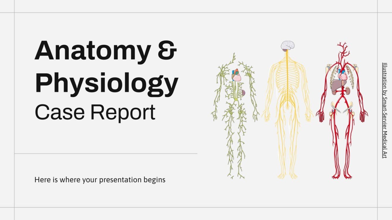 Anatomy & Physiology Case Report Presentation