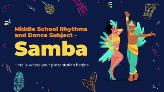 Middle School Rhythms and Dance Subject - Samba Presentation