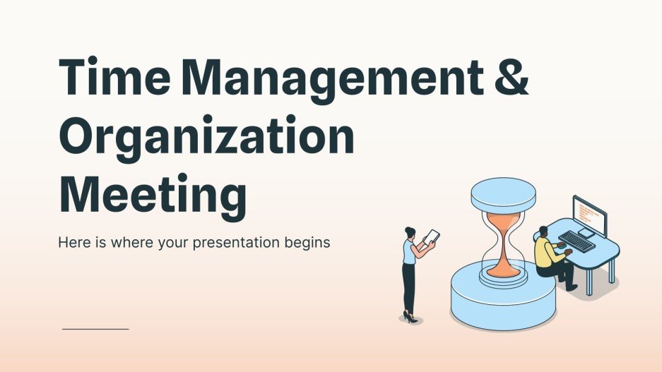 Time Management & Organization Meeting Presentation
