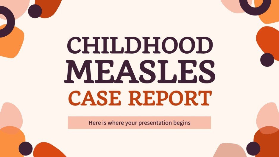 Childhood Measles Case Report Presentation