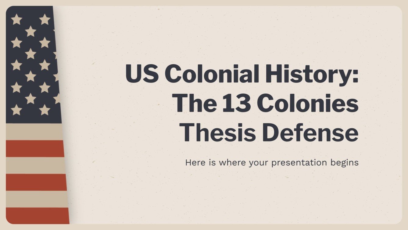US Colonial History: The 13 Colonies Thesis Defense Presentation