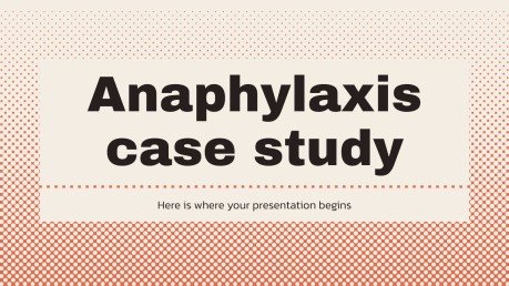 Anaphylaxis Case Study Presentation