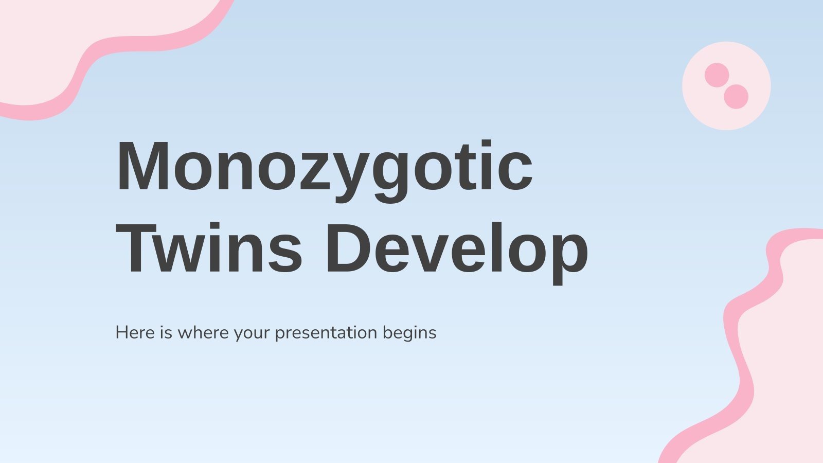 Monozygotic Twins Develop Presentation