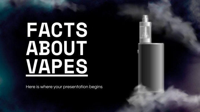 Facts About Vapes Presentation