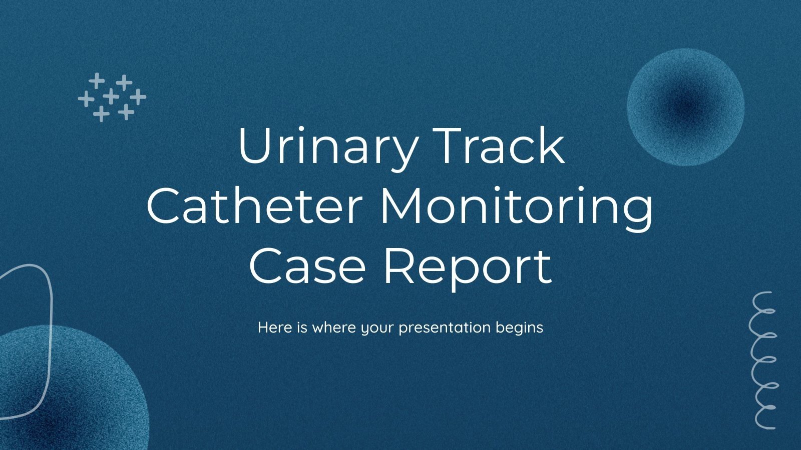 Urinary Track Catheter Monitoring Case Report Presentation