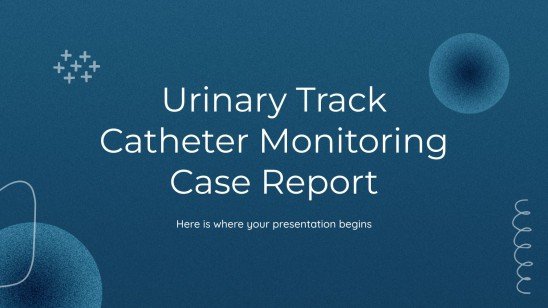 Urinary Track Catheter Monitoring Case Report Presentation
