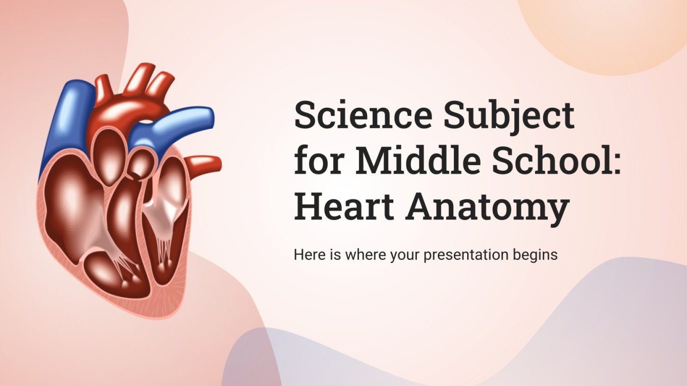 Science Subject for Middle School: Heart Anatomy Presentation