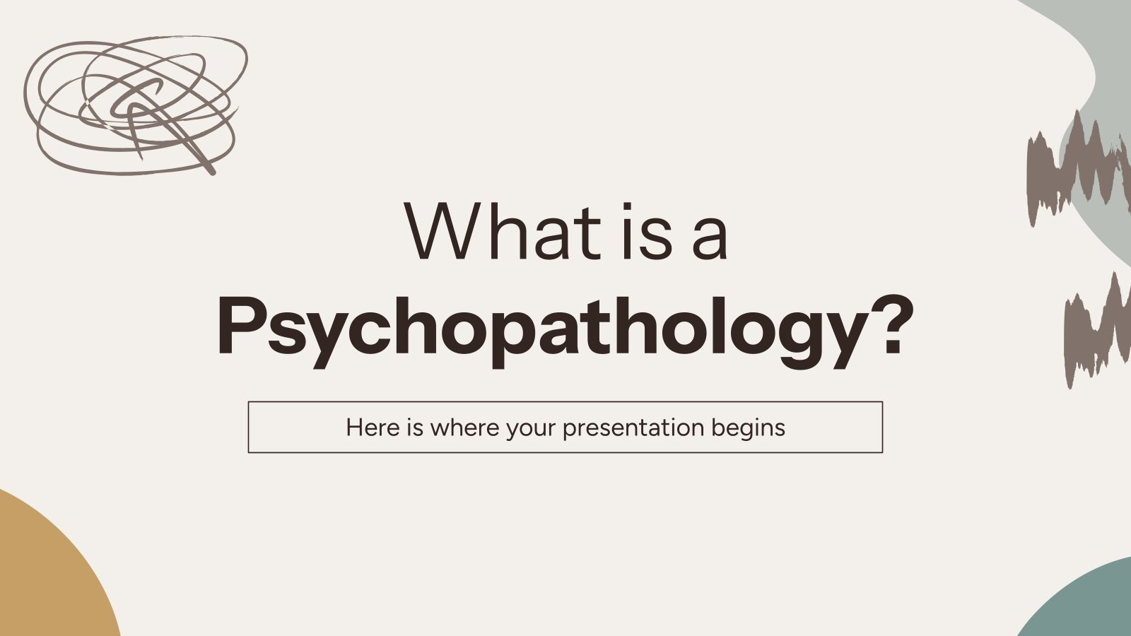 What is a Psychopathology? Presentation