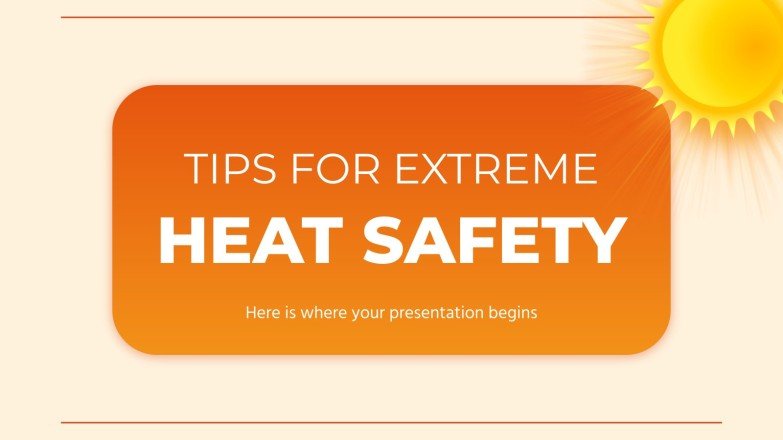 Tips for Extreme Heat Safety Presentation