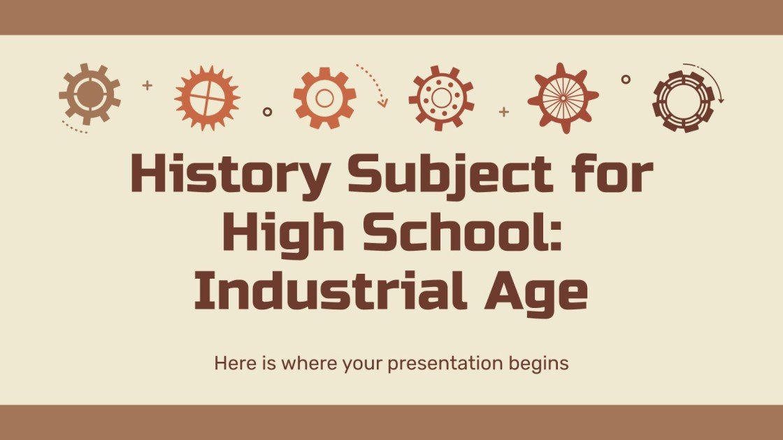 History Subject for High School: Industrial Age Presentation