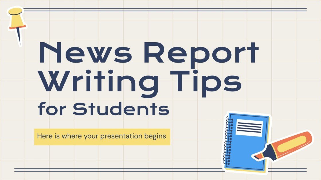News Report Writing Tips for Students Presentation