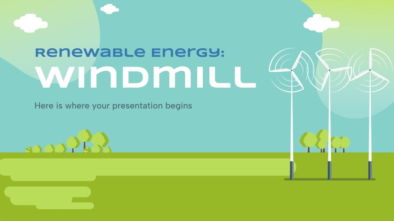 Renewable Energy: Windmill Presentation
