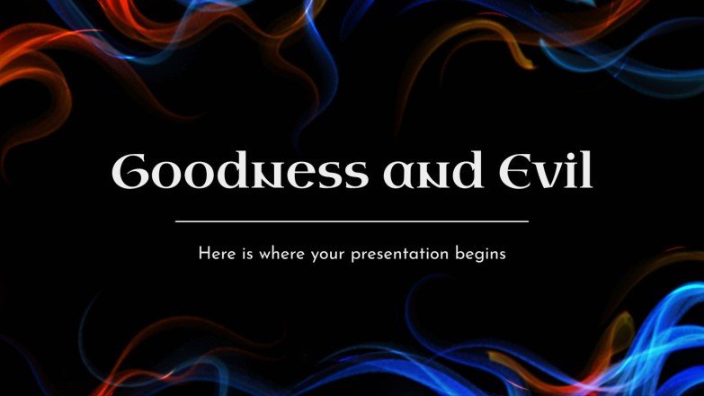 Godness and Evil Presentation