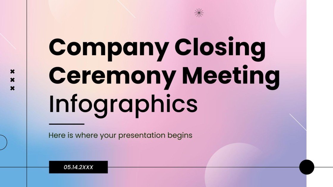 Company Closing Ceremony Meeting Infographics Presentation