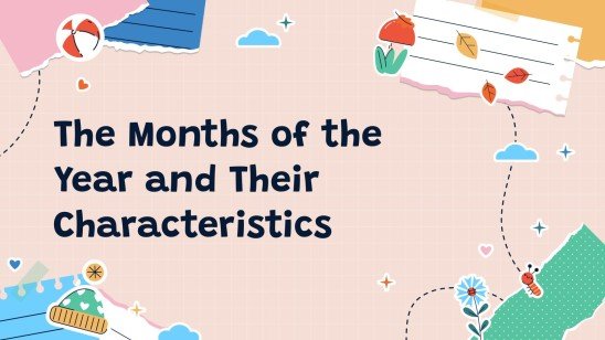 The Months of the Year and their Characteristics