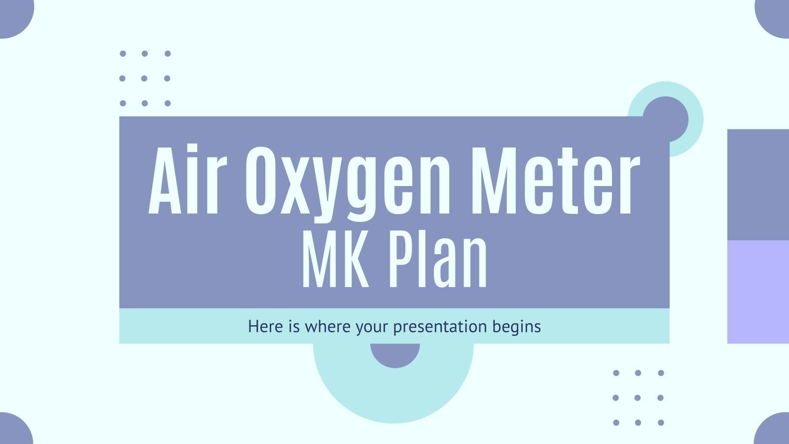 Air Oxygen Meter MK Plan Presentation