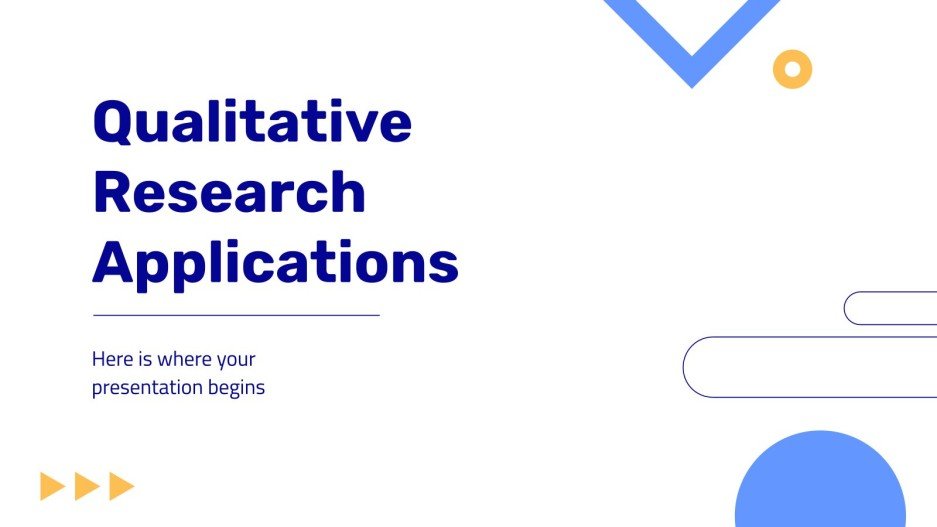 Qualitative Research Applications Presentation