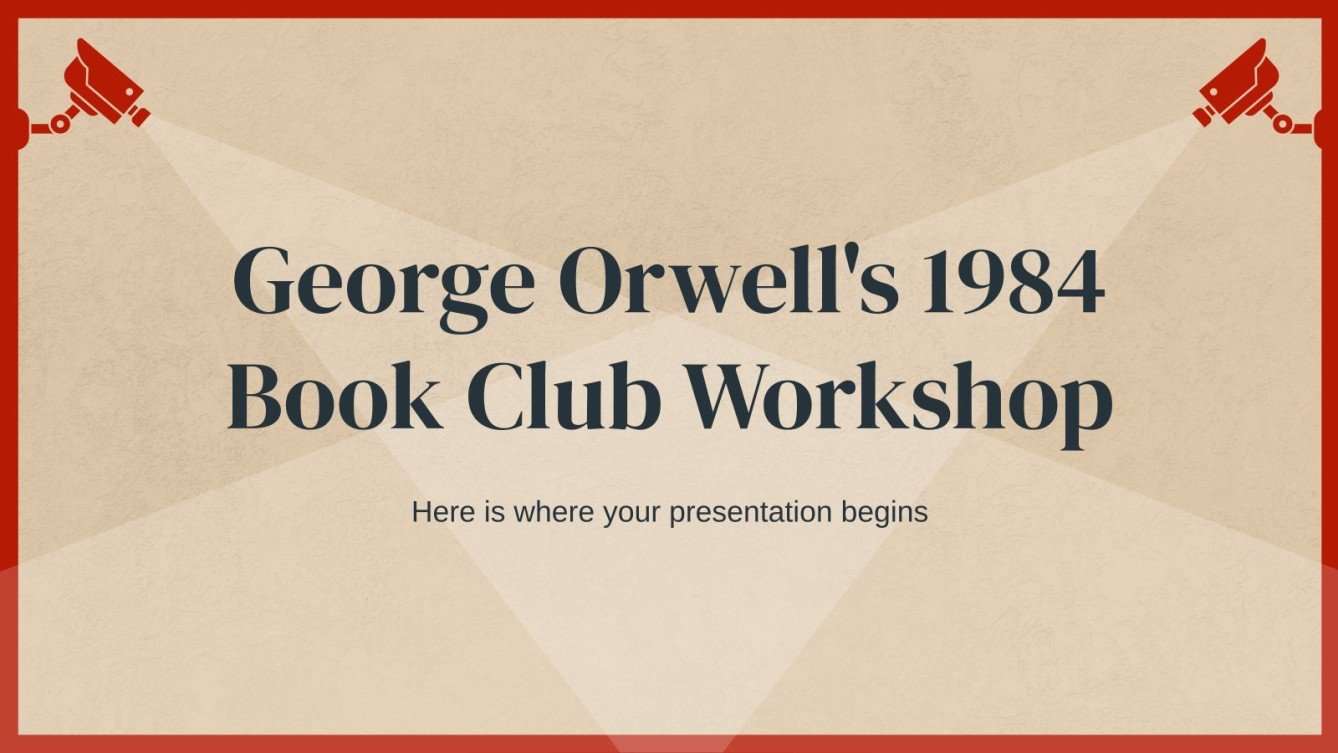 George Orwell's 1984 Book Club Workshop Presentation