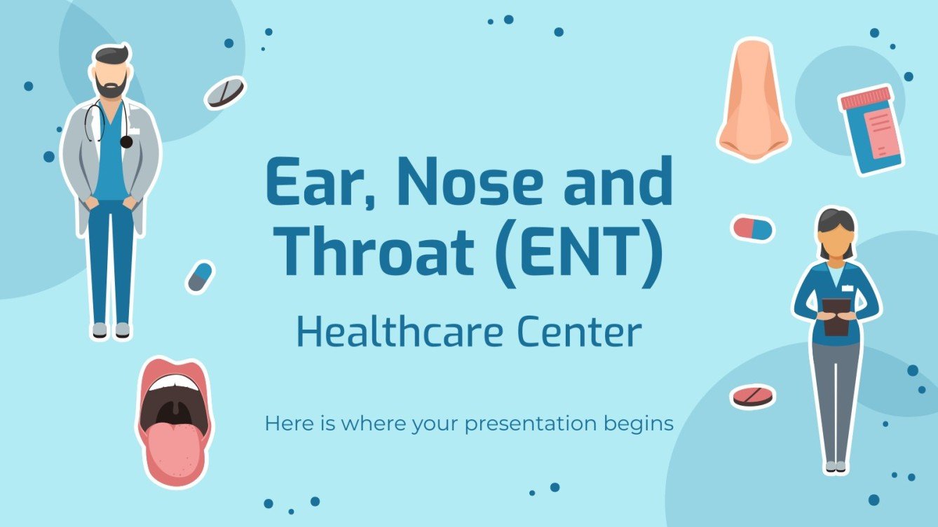 Ear, Nose and Throat (ENT) Healthcare Center Presentation