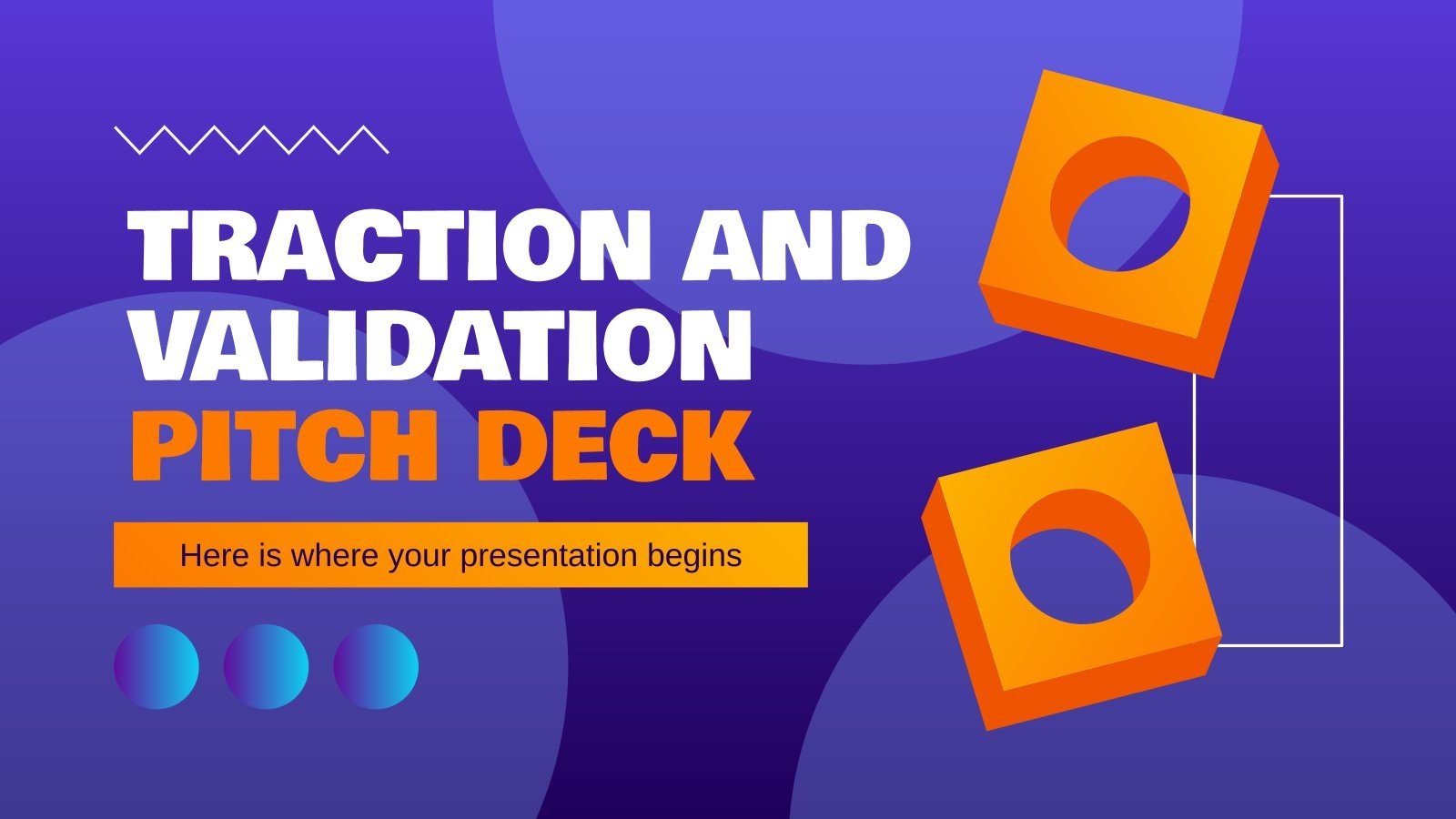 Traction and Validation Pitch Deck Presentation