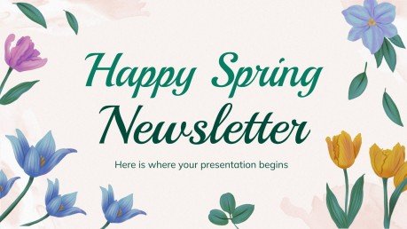Happy Spring Newsletter Presentation