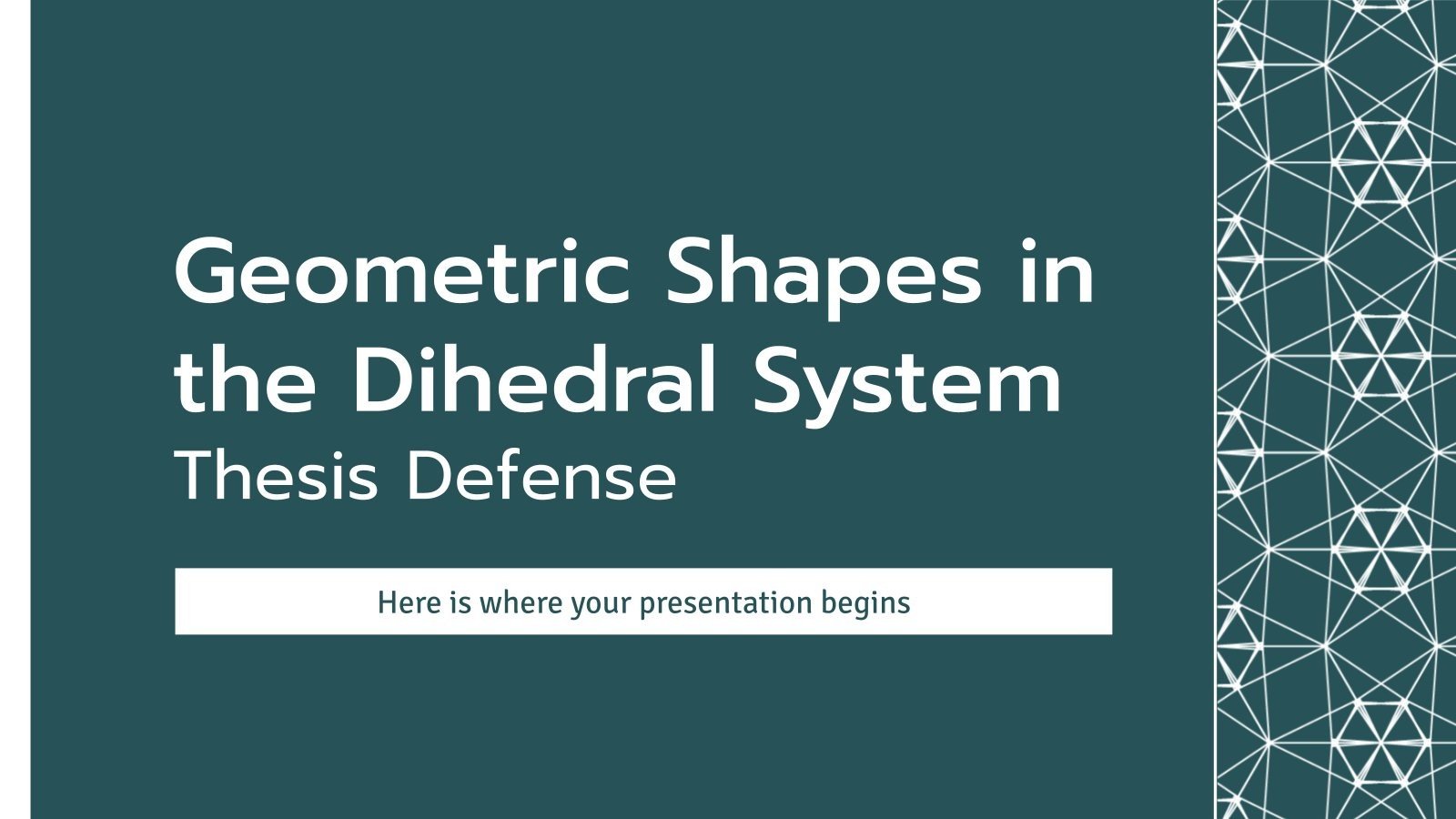 Geometric Shapes in the Dihedral System Thesis Defense