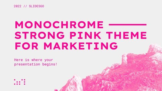 Monochrome Strong Pink Theme for Marketing Presentation