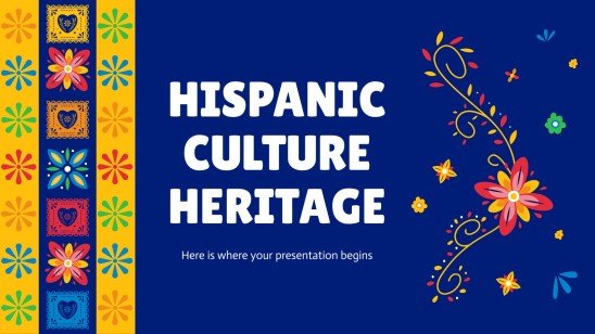 Hispanic Culture Heritage Presentation
