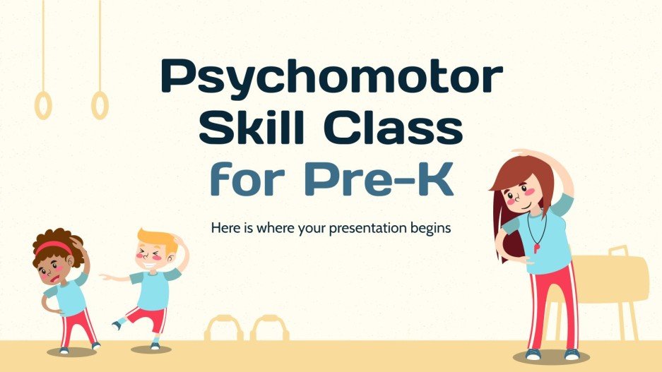 Psychomotor Skill Class for Pre-K Presentation